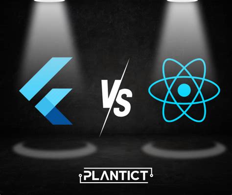 Flutter Vs React Native Scegliere La Migliore Soluzione Per Lo Sviluppo Plant Ict