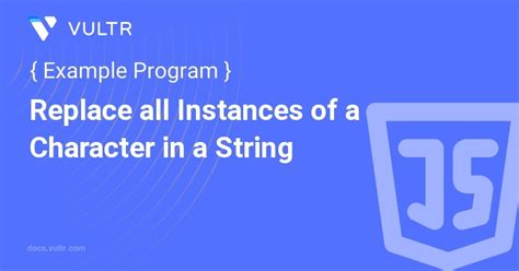 Javascript Program To Replace All Instances Of A Character In A String