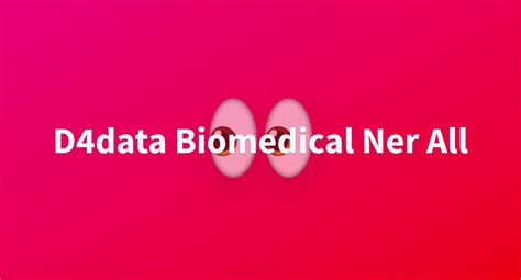 Awacke1d4data Biomedical Ner All At Main