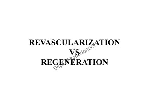 Revascularisation Pptx
