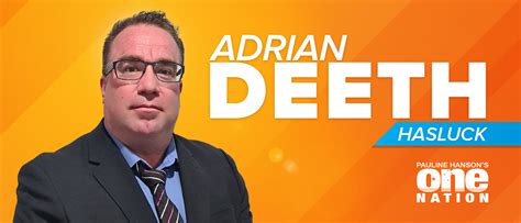 Adrian Deeth For Hasluck Pauline Hansons One Nation