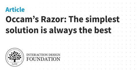 Occams Razor The Simplest Solution Is Always The Best Ixdf Occams Razor The Simplest Solution Is Always The Best Ixdf