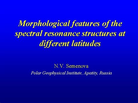 Morphological Features Of The Spectral Resonance Structures At