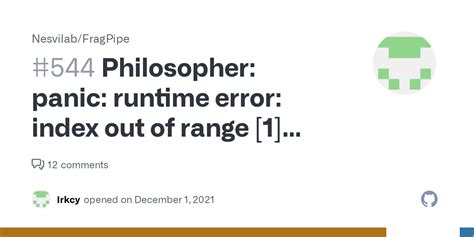 Philosopher Panic Runtime Error Index Out Of Range 1 With Length 0