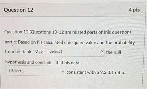 Solved Question 10 4 Pts Question 10 Questions 10 12 Are