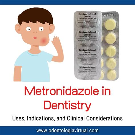 Metronidazole In Dentistry Uses Indications And Clinical Considerations