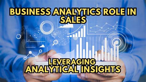 Business Analytics Role In Sales Leveraging Analytical Insights