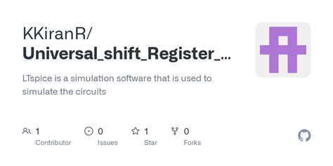 Github Kkiranruniversalshiftregisterusingltspice Ltspice Is A Simulation Software That