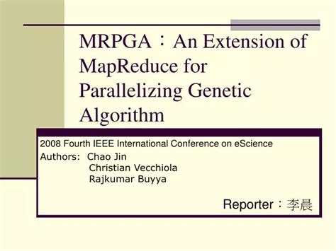 Ppt Mrpga ： An Extension Of Mapreduce For Parallelizing Genetic