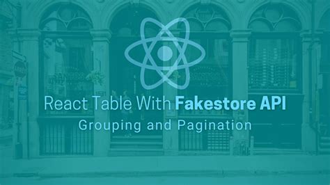Getting Started With React Table With Fakestore Api 3 Grouping And Pagination Devdojo