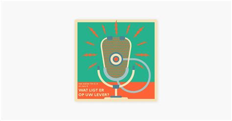 ‎wat Ligt Er Op Uw Lever On Apple Podcasts