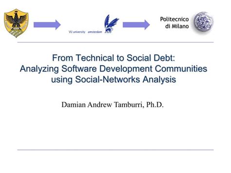 From Technical To Social Debt Analyzing Software Development Communities Using Social Networks