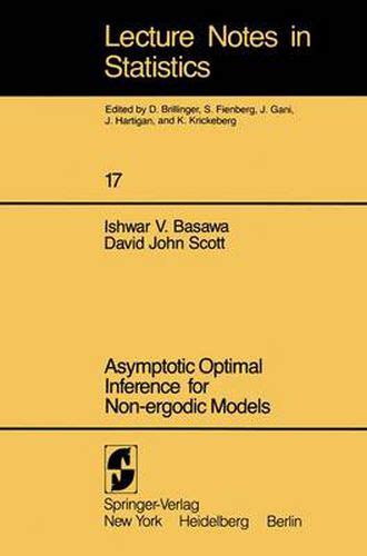 Asymptotic Optimal Inference For Non Ergodic Models I V Basawa D J