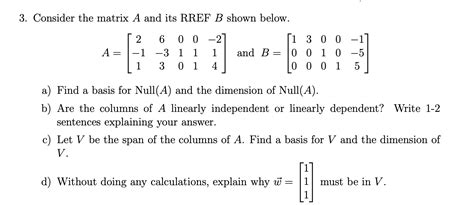 Solved Consider The Matrix A And Its Rref B ﻿shown