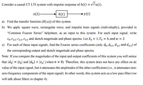 Solved Consider A Causal CT LTI System With Impulse Response Chegg Com
