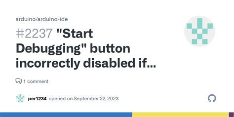Start Debugging Button Incorrectly Disabled If Board Was Pre Selected On IDE Startup Issue