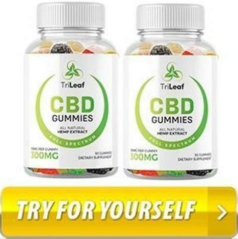 Trileaf Cbd Gummies Exposed Side Effects Scam Or Legit By Fast Ok Jul 2023 Medium