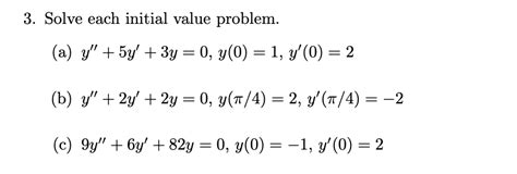 Solved Solve Each Initial Value Problem A Chegg Com