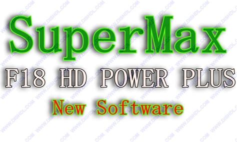 Supermax F18 Hd Power Plus New Software Dish Download