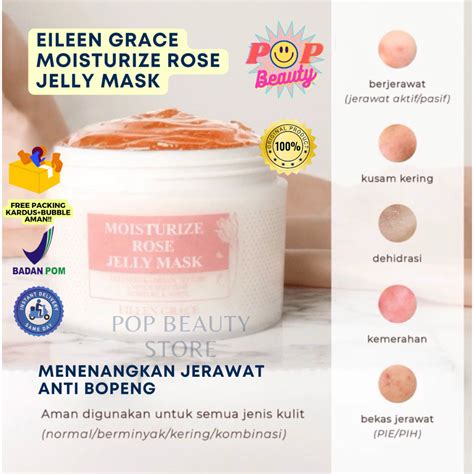 Jual Eileen Grace Jelly Masker Rose Moisturize 300ml Perawatan Masker Berjerawat Melembapkan