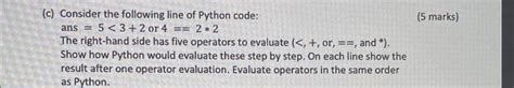 Solved Marks C Consider The Following Line Of Python Chegg