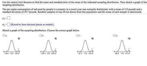 Use The Central Limit Theorem To Find The Mean And