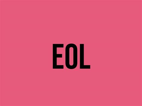 What Does Eol Mean Meaning Uses And More Fluentslang