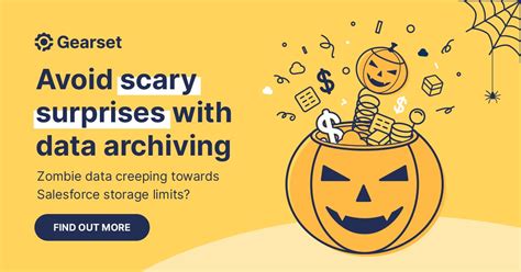 Haunted By Salesforce Storage Limits This Halloween Dont Let Your Salesforce Data Turn Into A