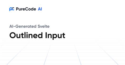 Build Great Svelte Outlined Input Components Faster Using Ai Tools