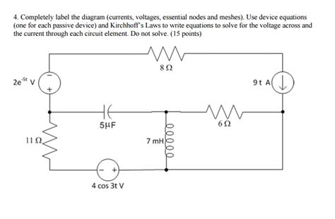Solved 4 Completely Label The Diagram Currents Voltages Chegg Com