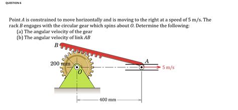 Solved Question 6 Point A Is Constrained To Move