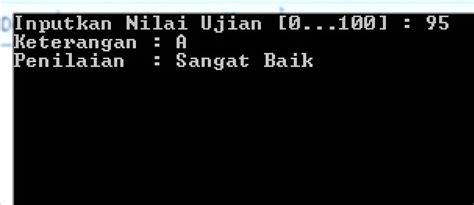 Contoh Program If Else If Else Menampilkan Nilai Mahasiswa Dalam