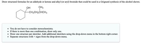 Draw Structural Formulas For An Aldehyde Or Ketone And Alkyl Or Aryl