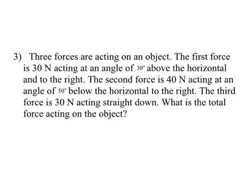 Solved 3 Three Forces Are Acting On An Object The First
