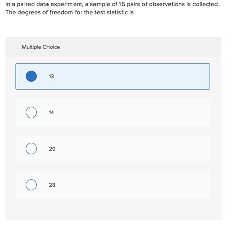 Solved In A Paired Data Experiment A Sample Of 15 Pairs Of Chegg Com