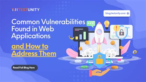 Common Vulnerabilities Found In Web Applications
