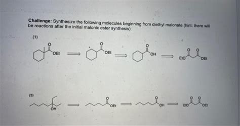 Solved Challenge: Synthesize the following molecules | Chegg.com