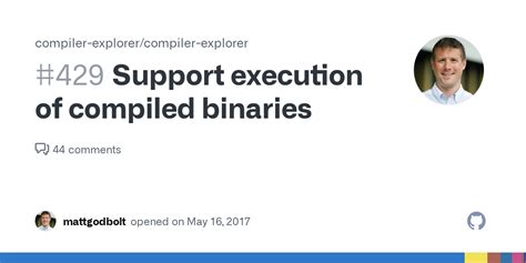 support execution of compiled binaries · issue 429 · compiler explorer
