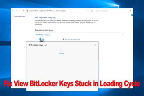 View Bitlocker Keys Stuck In Loading Cycle Try These Fixes