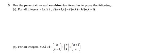 Solved Use The Permutation And Combination Formulas To Prove