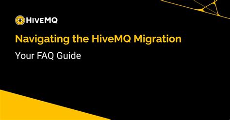 Navigating The Hivemq Migration Your Faq Guide