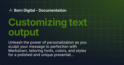 Customizing Text Output Born Digital Documentation