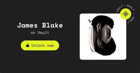 James Blakes Vault