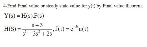Solved Find Final Value Or Steady State Value For Y T By Chegg