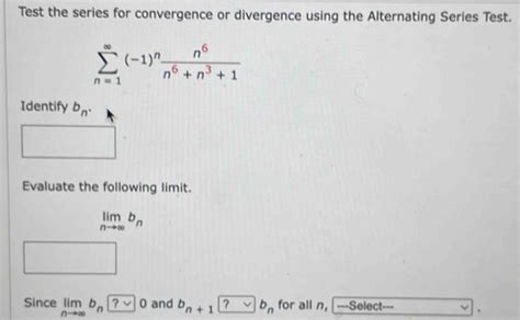 Solved Test The Series For Convergence Or Divergence Using The Alternating Series Test