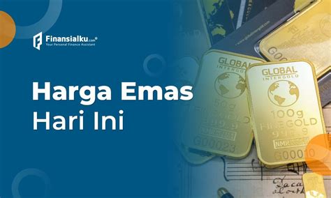 Terbaru Rincian Harga Emas Antam Hari Ini