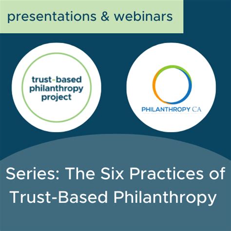 Series The Six Practices Of Trust Based Philanthropy Trust Based Philanthropy