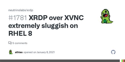 Xrdp Over Xvnc Extremely Sluggish On Rhel 8 · Issue 1781