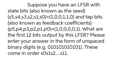 Answered Suppose You Have An Lfsr With State Bartleby