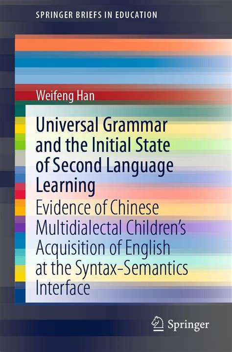 Universal Grammar And The Initial State Of Second Language Learning Evidence Of Chinese